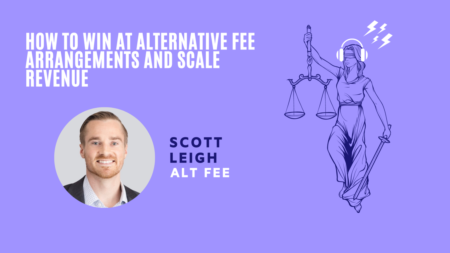 How to Win at Alternative Fee Arrangements and Scale Revenue